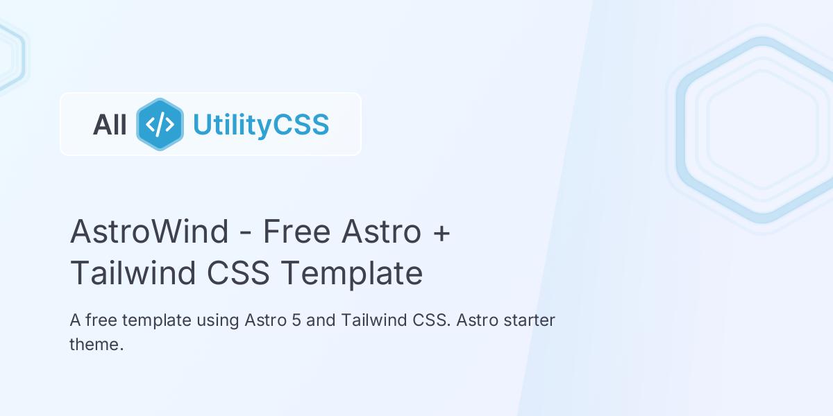 AstroWind - Free Astro + Tailwind CSS Template | All UtilityCSS