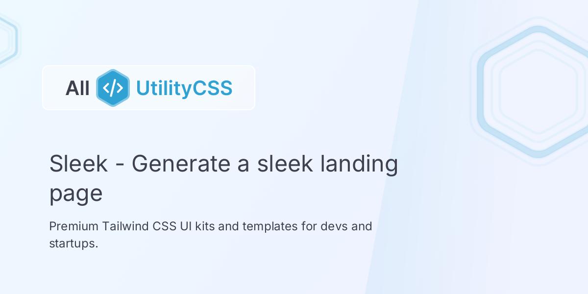 Sleek - Build a sleek landing page fast | All UtilityCSS