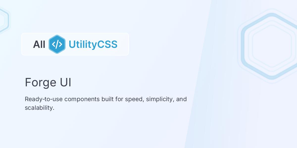 forge-ui | All UtilityCSS