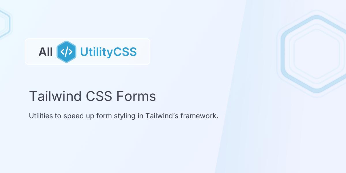 Tailwindcssforms Examples All Utilitycss