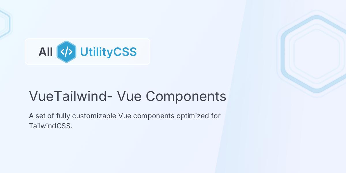 VueTailwind- Vue Components | All UtilityCSS