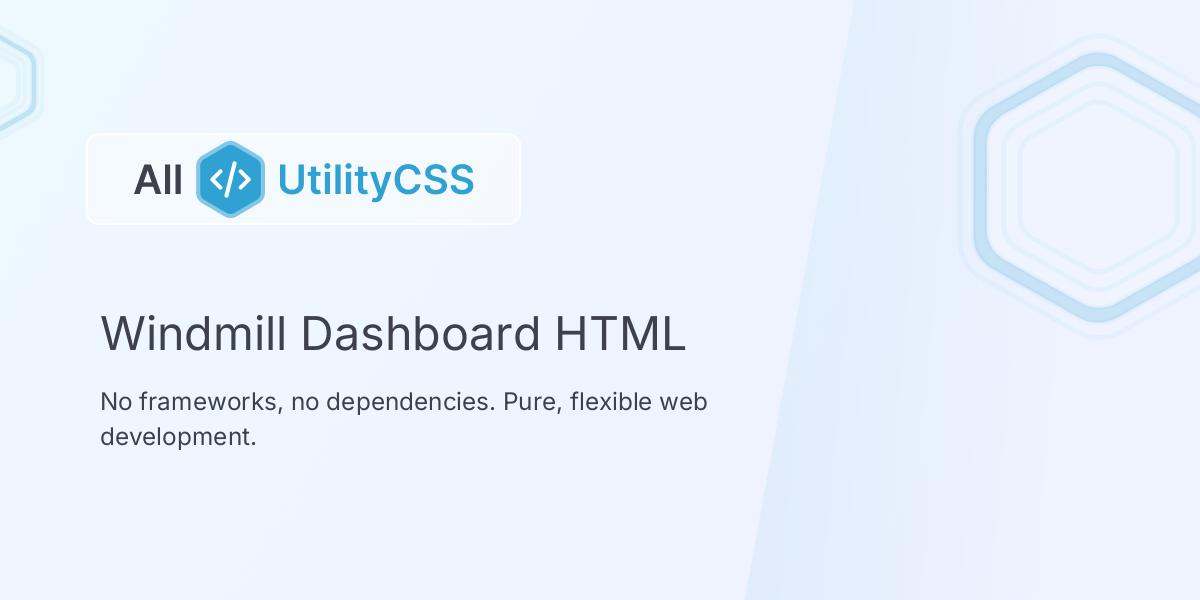 Windmill Dashboard HTML | All UtilityCSS