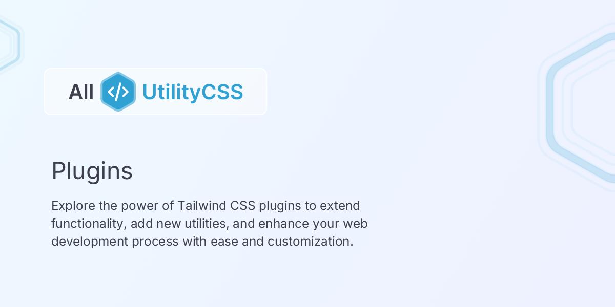 Tailwind CSS Plugins | All UtilityCSS