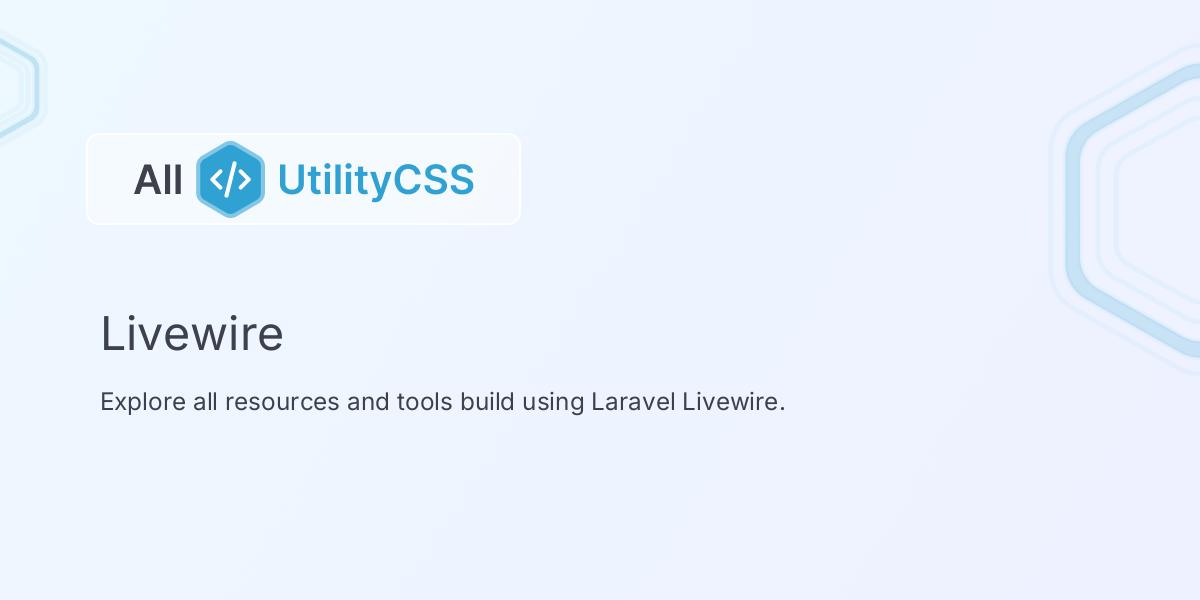 Livewire templates | All UtilityCSS